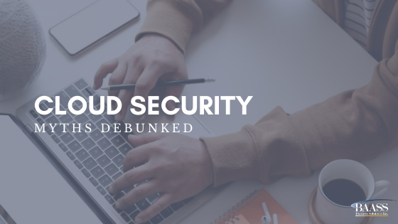 Separating Fact from Fiction: Cloud Security Myths Explained